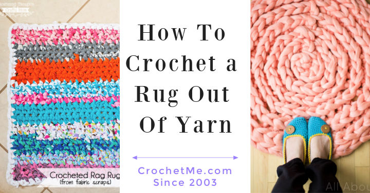 How To Crochet a Rug Out Of Yarn - Crochet Me